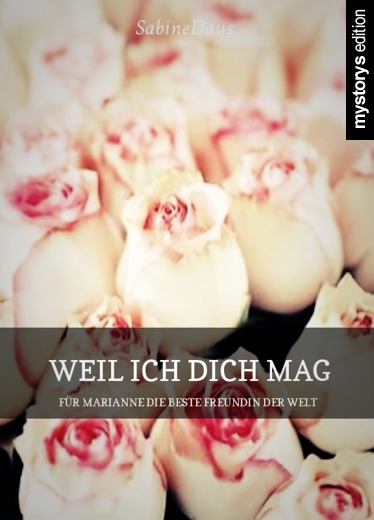 Gedichte Weil Ich Dich Mag Für Marianne Die Beste Freundin Der Welt